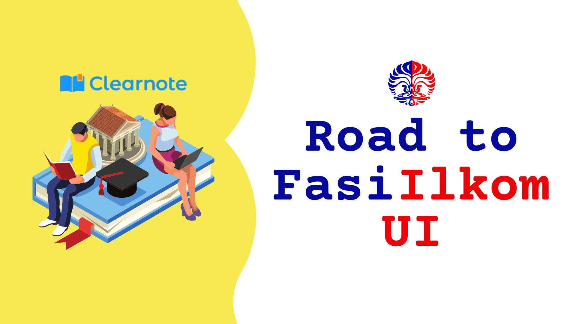 Road to Fasilkom UI Part 2 - Clear Indonesia News
